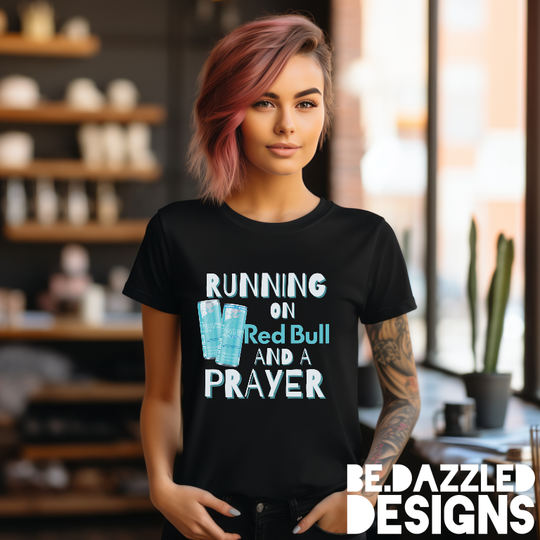 Redbull and a Prayer – Be.Dazzled